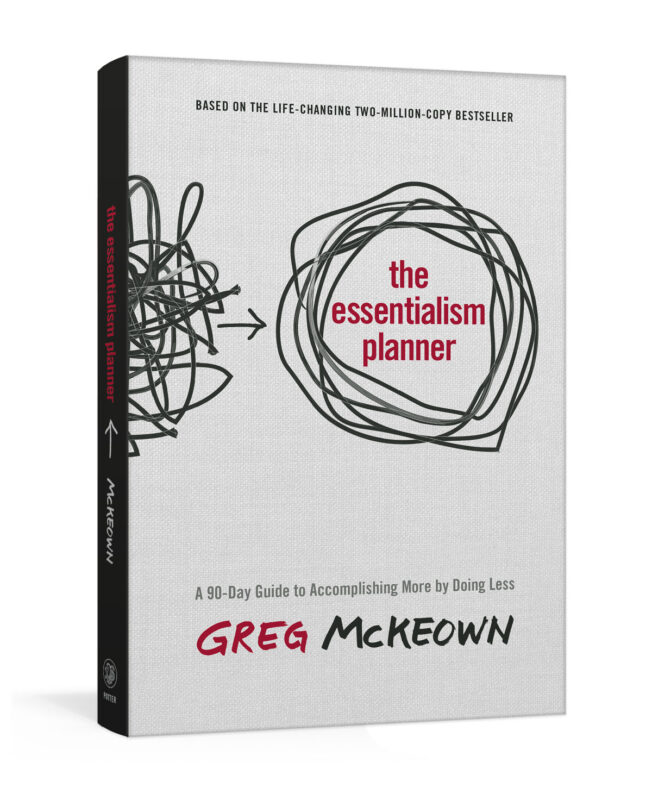The Essentialism Planner - Greg McKeown